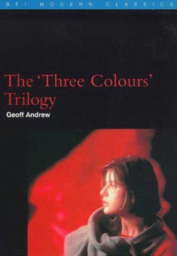 The 'Three Colours' Trilogy (BFI Modern Classics): Andrew, Geoff ...