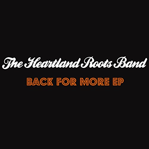 Back for More by The Heartland Roots Band on Amazon Music - Amazon.co.uk