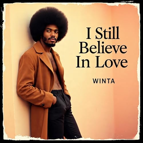 Play I Still Believe In Love by Winta on Amazon Music