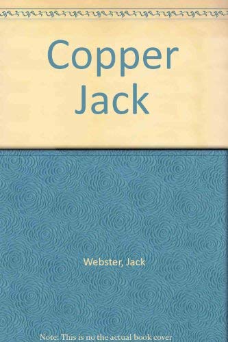 Copperjack: Webster, Jack; Aubert, Rosemary: 9781550021486: Books ...