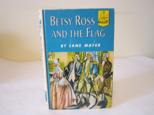 Betsy Ross & the Flag Landmark Books: Mayer, Jane: Amazon.com: Books
