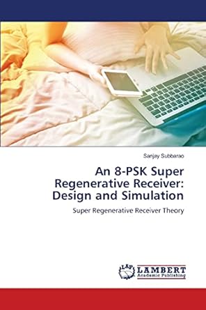 Buy An 8-PSK Super Regenerative Receiver: Design and Simulation Book ...