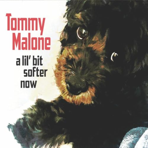 Amazon.co.jp: A Lil' Bit Softer Now : Tommy Malone: Digital Music