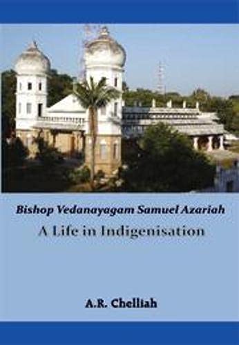 Bishop Vedanayagam Samuel Azariah: A Life in Indigenisation: unknown ...