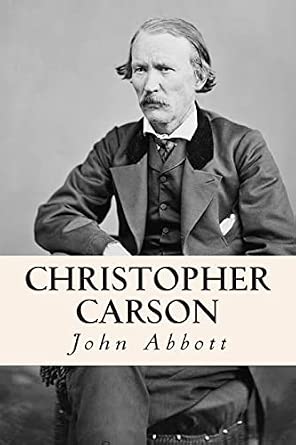 Christopher Carson : Abbott, John: Amazon.co.za: Books