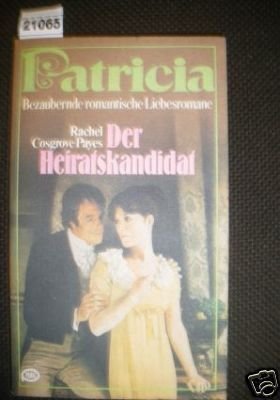 Patricia, Band 39: Der Heiratskandidat : Rachel Cosgrove Payes: Amazon ...