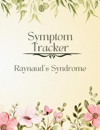 Raynaud’s Disease Symptom Tracker Diary: Journal and Logbook for ...