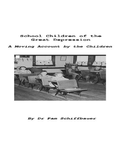 School Children of the Great Depression: A Moving Account Ot Their ...