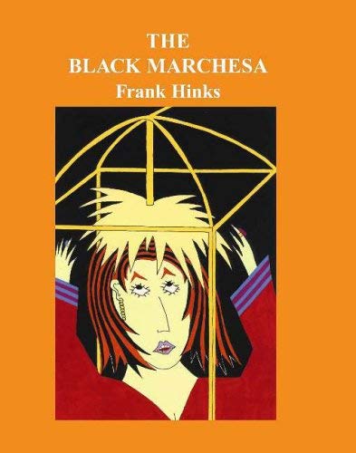 Black Marchesa, The (Ramion): Hinks, Frank: 9780954704629: Amazon.com ...