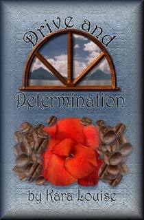 Drive and Determination: Kara Louise: Amazon.com: Books