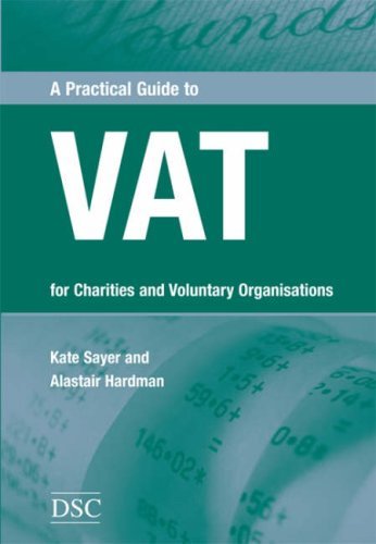 A Practical Guide to VAT: For Charities and Voluntary Organisations ...