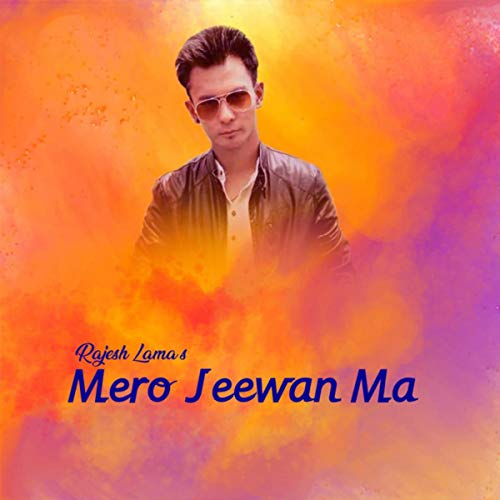 Mero Jeevan by Rajesh Lama on Amazon Music - Amazon.com