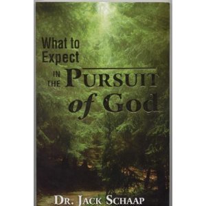 What to Expect in the Pursuit of God: Dr. Jack Schaap: 9780977893614 ...