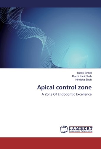 Buy Apical control zone: A Zone Of Endodontic Excellence Online at ...