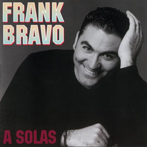 Amazon.com: A Solas : Frank Bravo: Digital Music