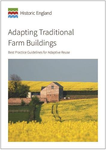 Adapting Traditional Farm Buildings: Best Practice Guidelines for ...