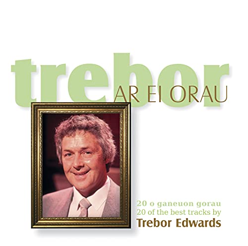 Play Trebor Ar Ei Orau / Trebor At His Best by Trebor Edwards on Amazon ...