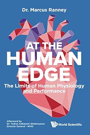 At The Human Edge: The Limits Of Human Physiology And Performance ...