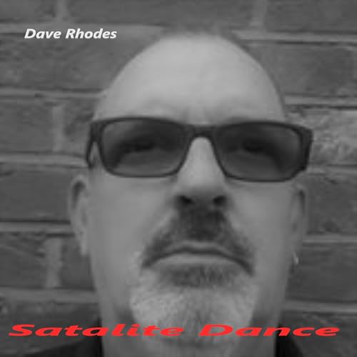 Play Satalite Dance by Dave Rhodes on Amazon Music