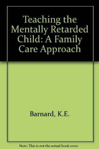Teaching the Mentally Retarded Child: A Family Care Approach: Amazon.co ...