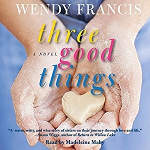 Amazon.com: Three Good Things: 9781470359423: Wendy Francis, Madeline ...