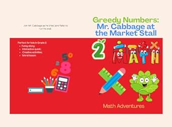 Greedy Numbers: Mr. Cabbage at the Market Stall: Fun Math Adventures ...