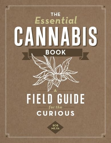 Amazon.com: The Essential Cannabis Book: A Field Guide for the Curious ...