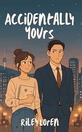 Amazon.com: Accidentally Yours: A Korean Rom-Com Love Story of Secrets ...