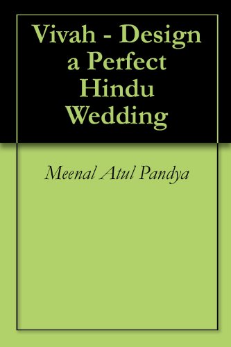 Vivah - Design a Perfect Hindu Wedding eBook : Pandya, Meenal Atul ...