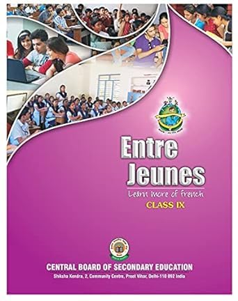 Entre Jeunes Class 9th FRENCH TEXTBOOK - CBSE : CBSE: Amazon.in: Books