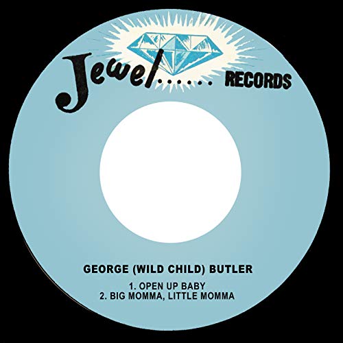 Open up Baby / Big Momma, Little Momma de George (Wild Child) Butler en ...