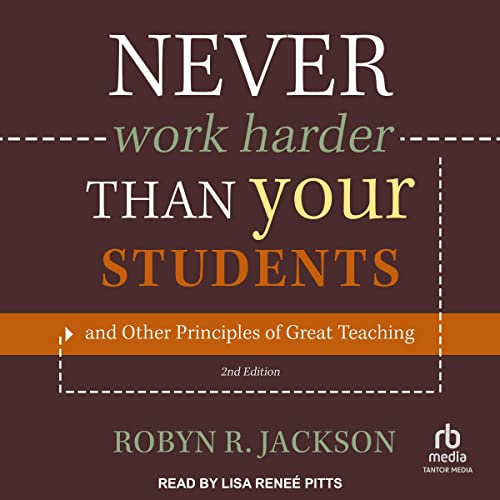 Amazon.com: Never Work Harder than Your Students and Other Principles ...