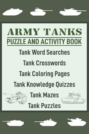 Army Tanks Puzzle and Activity Book: Military tank themed quizzes ...