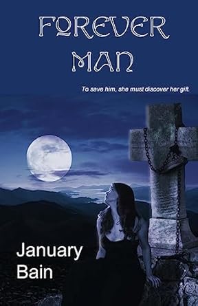 Amazon.com: Forever Man: 9781927454466: Bain, January: Books