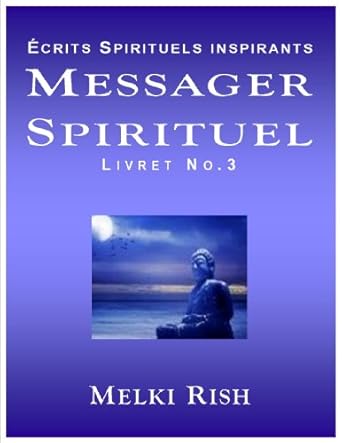 Messager Spirituel - Écrits Spirituels Inspirants Vol.3 eBook : Rish ...