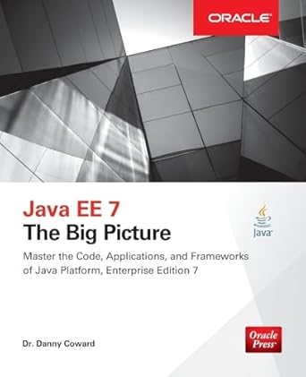Java EE 7: The Big Picture: Coward, Danny: 9780071837347: Amazon.com: Books