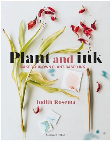 Plant and Ink: Make Your Own Plant-based Ink : Rosema, Judith: Amazon ...