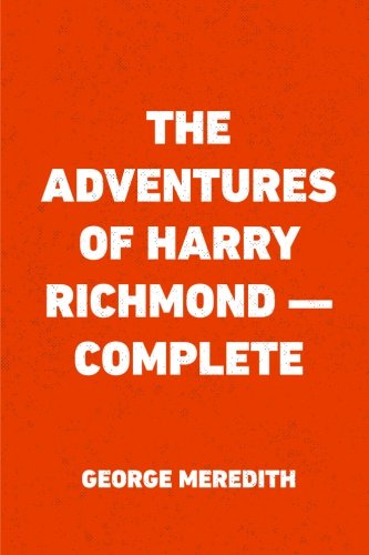 Amazon.com: The Adventures of Harry Richmond — Complete: 9781523402779 ...