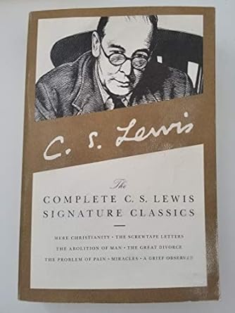 The Complete C.S. Lewis Signature Classics: Lewis, C. S.: 9780061208492 ...