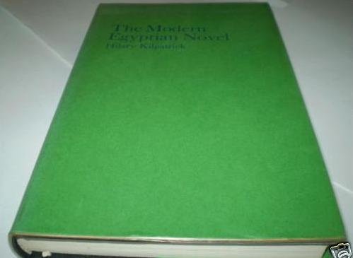 The modern Egyptian novel: A study in social criticism (St. Antony's ...