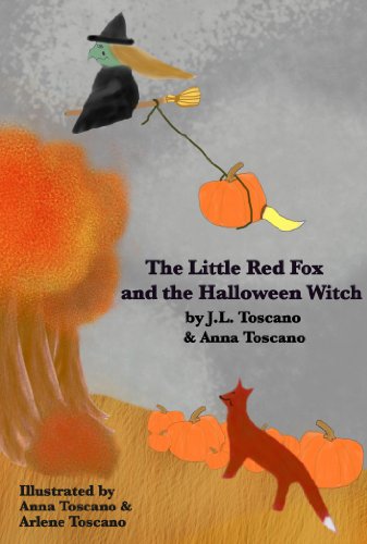 The Little Red Fox and the Halloween Witch (The Adventures of the ...