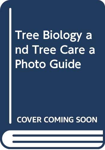 Tree Biology and Tree Care a Photo Guide: Alex L. Shigo: 9788798247722 ...