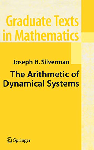 Amazon | The Arithmetic of Dynamical Systems (Graduate Texts in ...