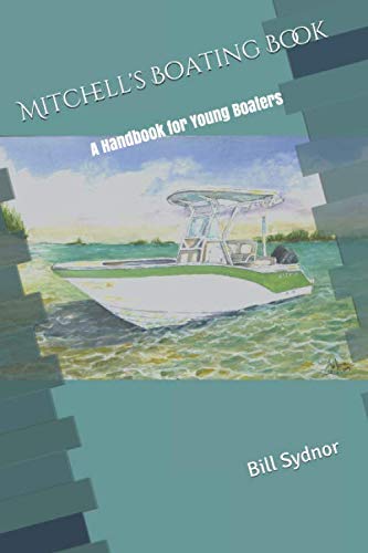 Mitchell's Boating Book: Sydnor, Bill: 9781517230197: Amazon.com: Books