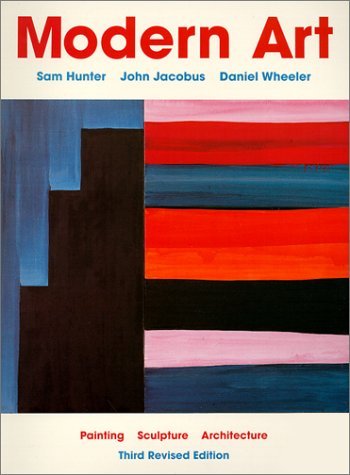 Modern Art: Painting, Sculpture, Architecture by Sam Hunter (2000-01-23 ...