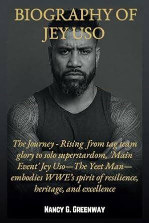 Amazon.com: BIOGRAPHY OF JEY USO: The Journey - Rising from tag team ...