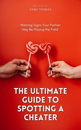 The Ultimate Guide to Spotting a Cheater: Warning Signs Your Partner ...