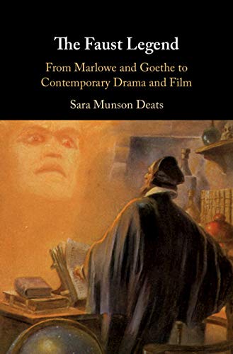 Amazon.co.jp: The Faust Legend: From Marlowe and Goethe to Contemporary Drama and Film (English ...