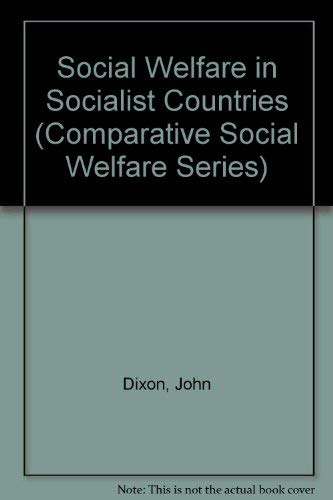 Social Welfare in Socialist Countries (Comparative Social Welfare ...