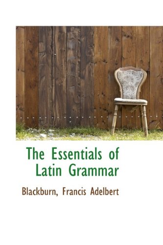 Buy The Essentials of Latin Grammar Book Online at Low Prices in India ...